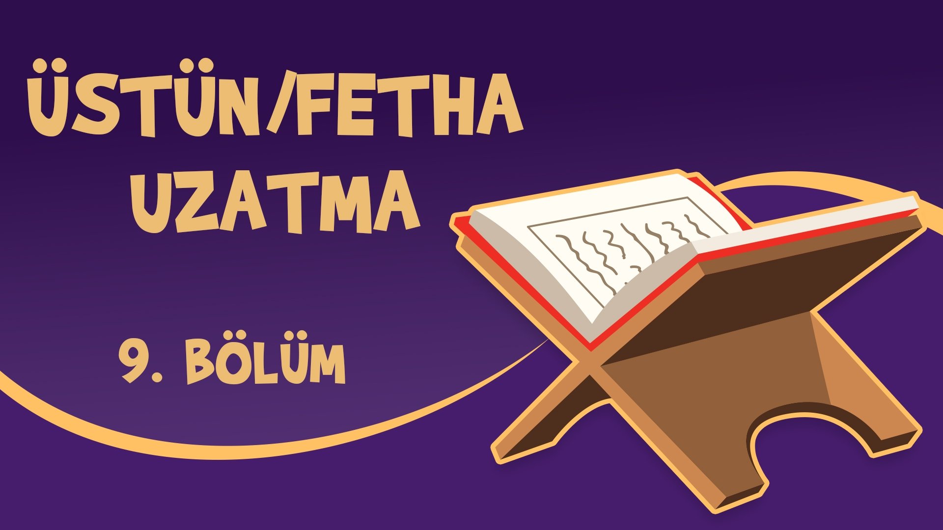 Üstün / Fetha Uzatma - Yaz Kur'an Kursu Kur'an Öğreniyorum 9.Bölüm ...