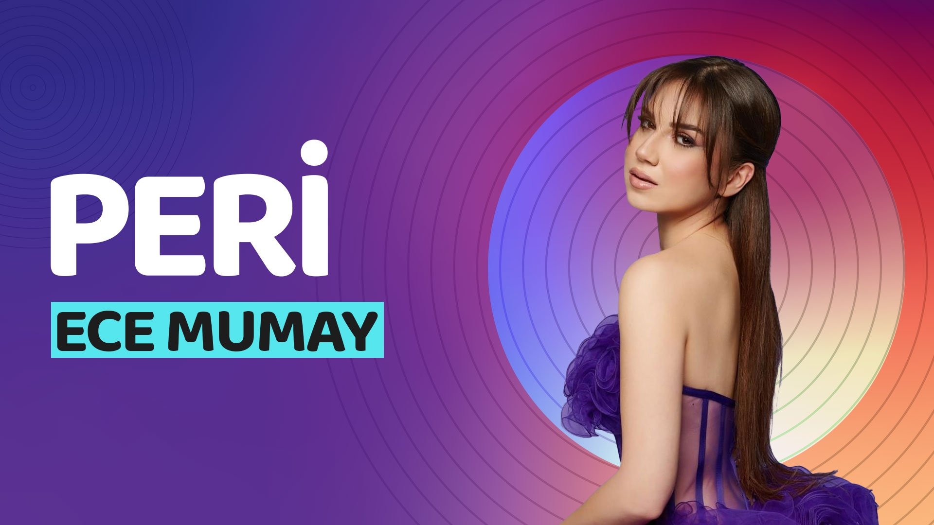 Ece Mumay - Peri | Turkuvapp