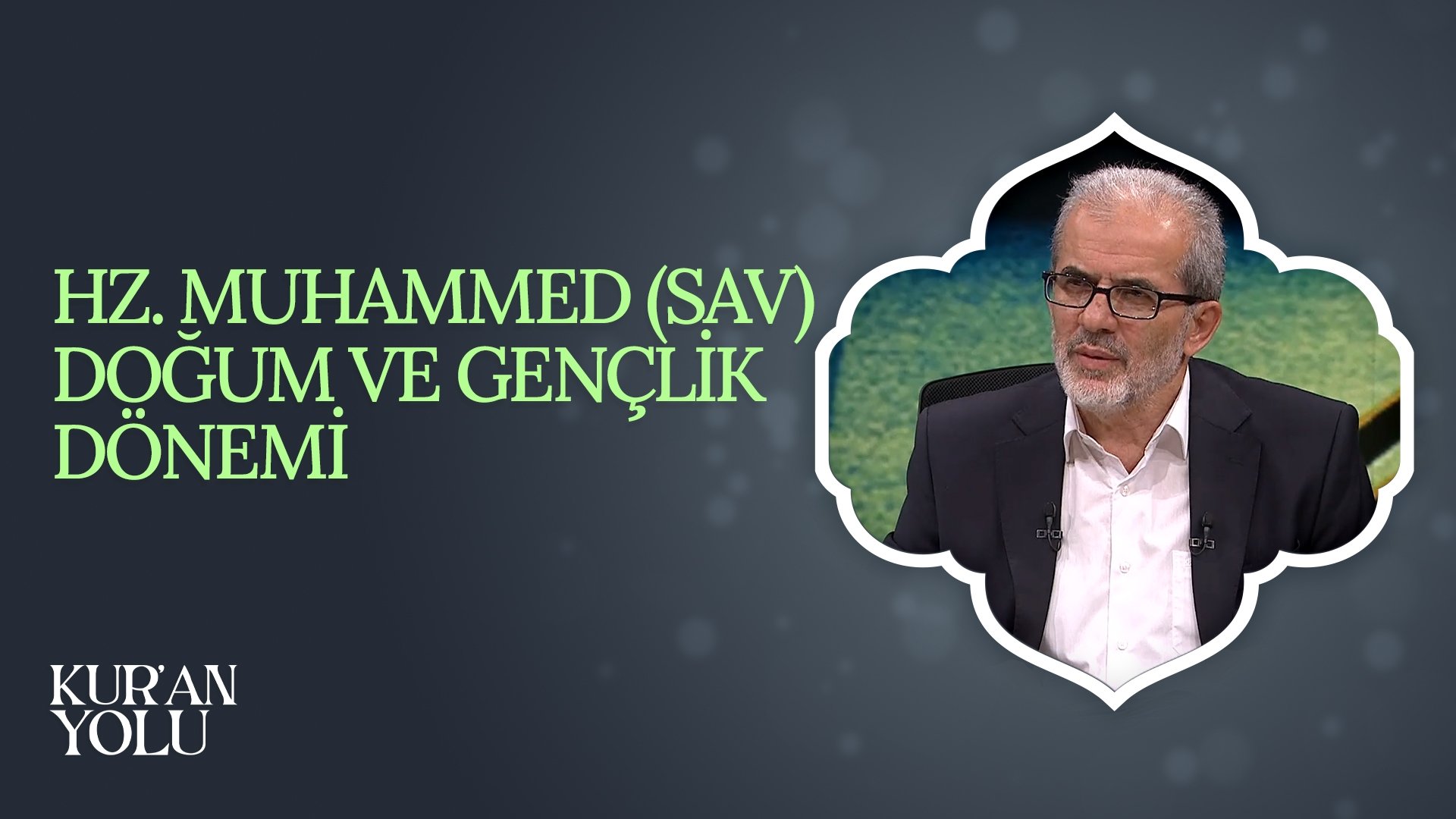 Hz. Muhammed (sav): Doğum ve gençlik dönemi | Kur'an Yolu | Turkuvapp