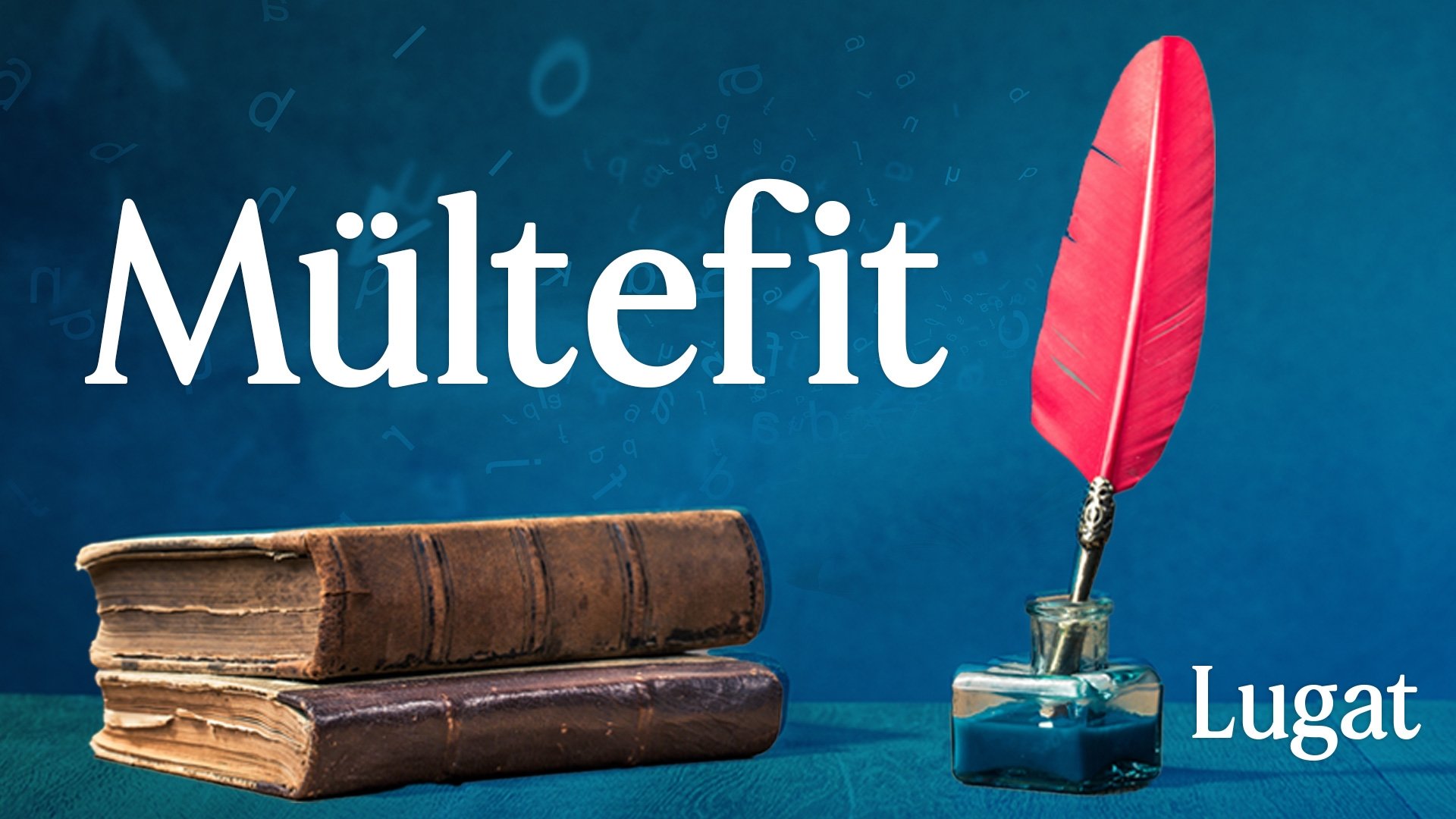 Mültefit ne demek? | Lugat | Turkuvapp