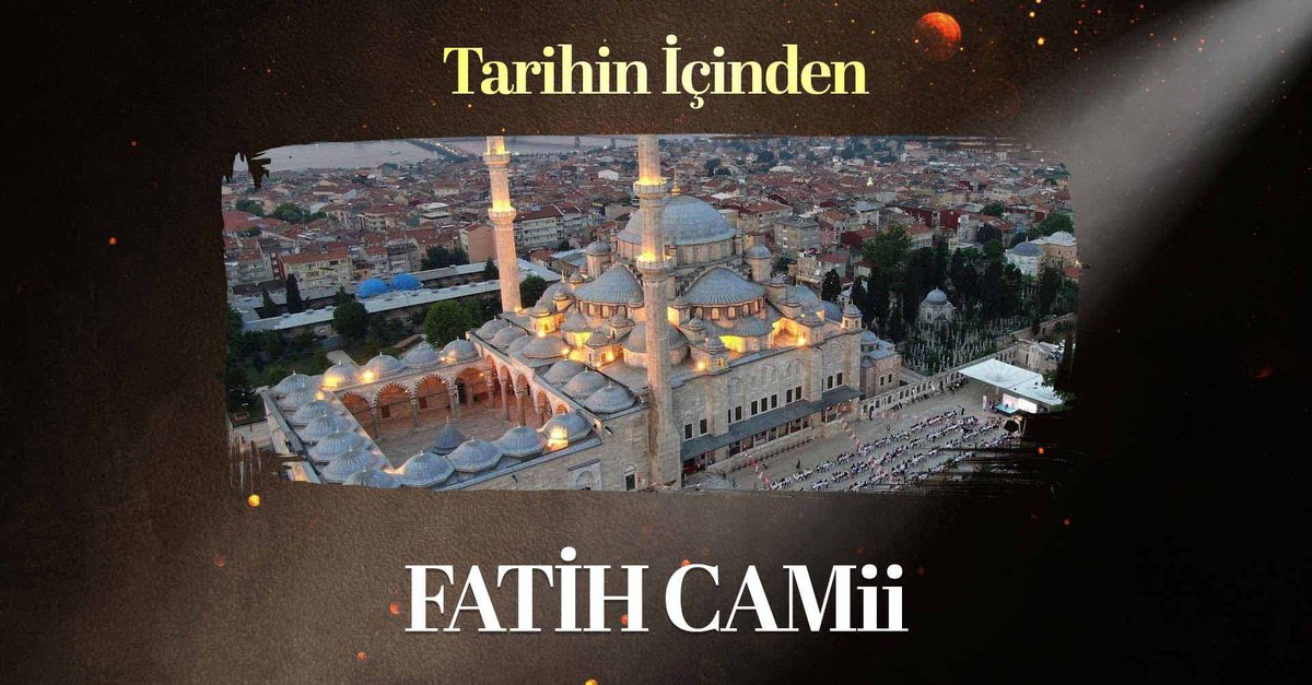 Fatih Camii | Tarihin İçinden