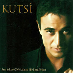 Kutsi Şarkıları Dinle - Kutsi Tüm Şarkıları Ve Albümleri