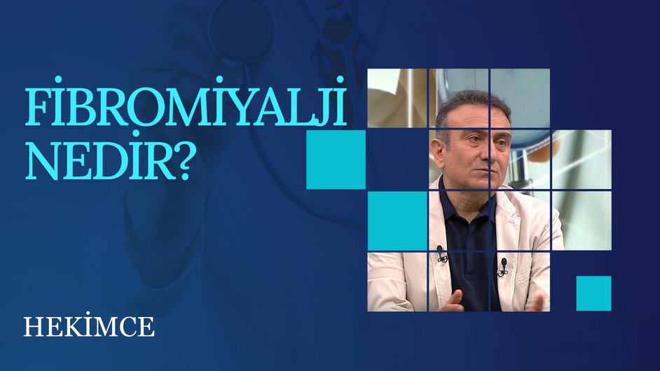 Vav Tv Programlar | Hekimce - Fibromiyalji Nedir? | Hekimce
