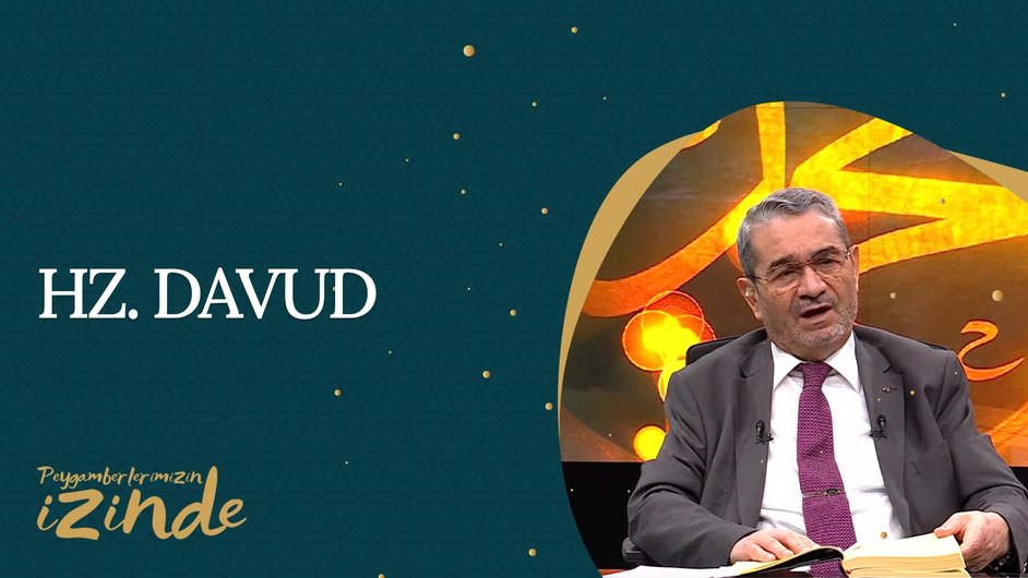 Hz. Davud AS I Peygamberlerimizin İzinden