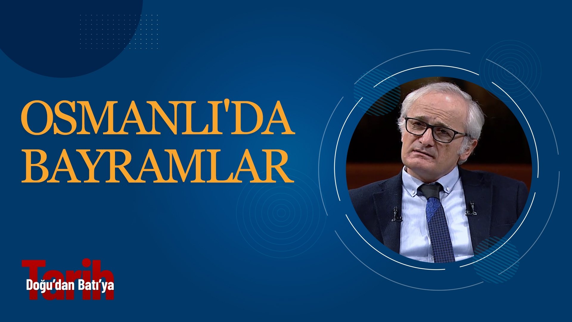 Osmanlı'da bayramlar I Doğu'dan Batı'ya Tarih | Turkuvapp