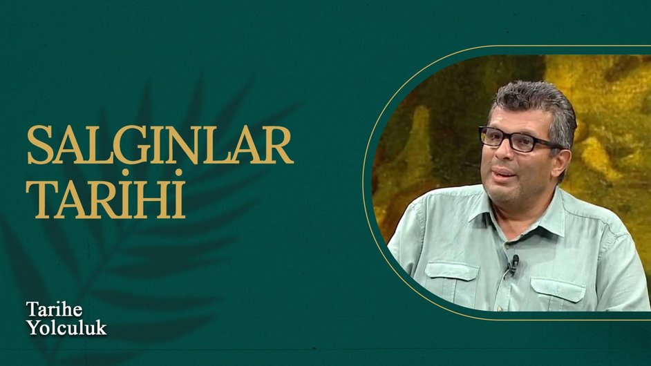 Vav Tv Programlar | Tarihe Yolculuk - Tarihe Yolculuk | Salgınlar Tarihi