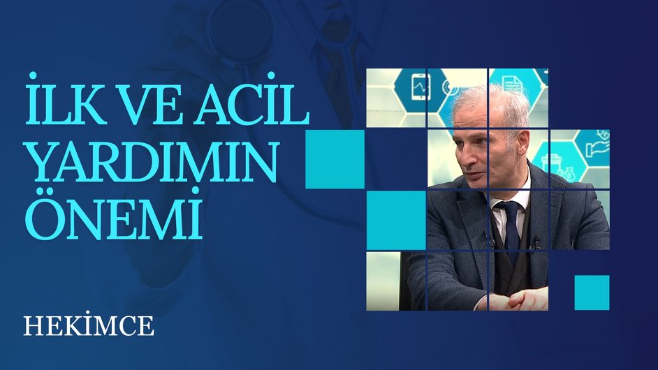 Vav Tv Programlar | Hekimce - İlk ve Acil Yardımın Önemi | Hekimce