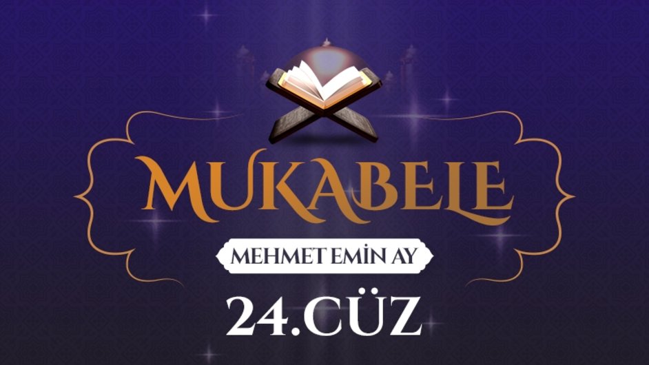 Mukabele - 24. Cüz - Mehmet Emin Ay