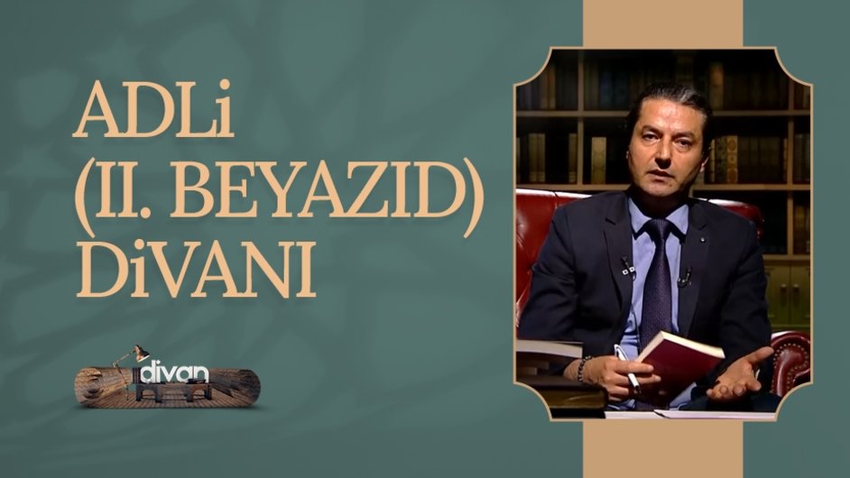 Adli II. Beyazıd Divanı I Divan