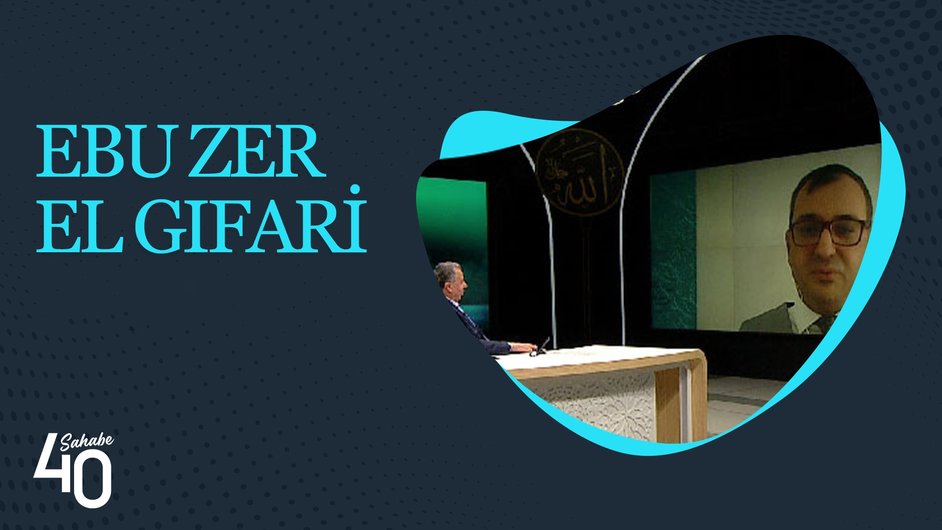 Ebu Zer El Gıfari | 40 Sahabe