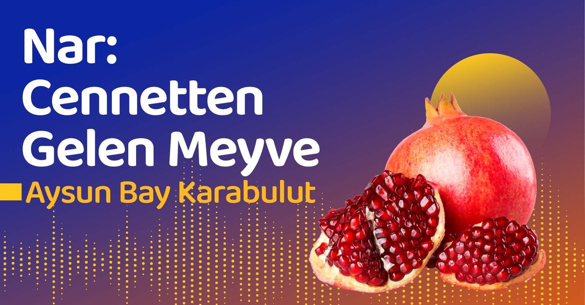 Nar: Cennetten Gelen Meyve