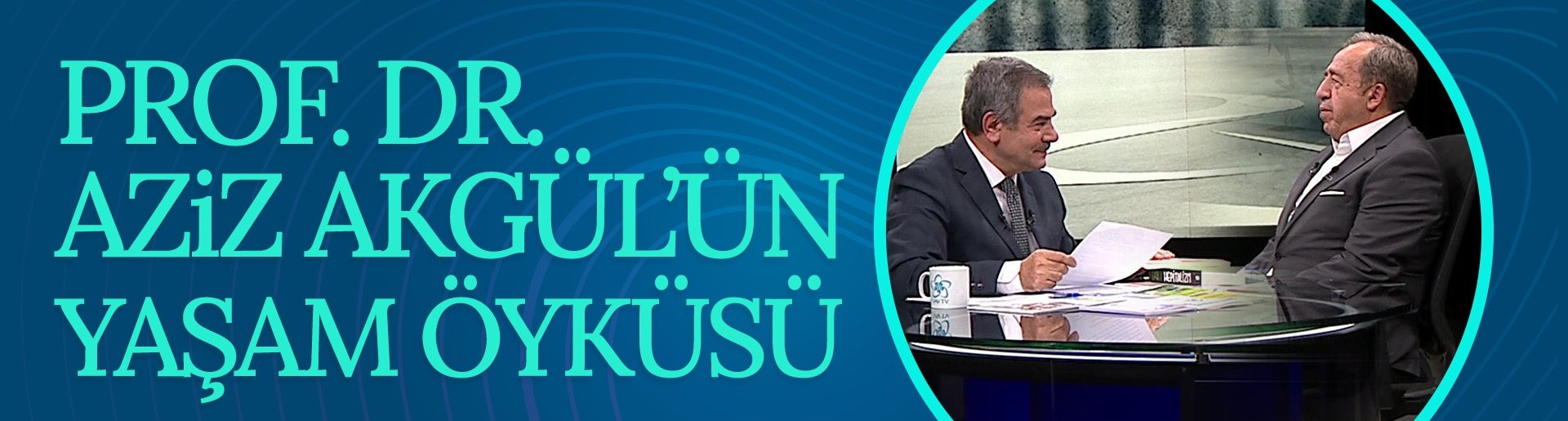 Vav Tv Programlar | Anıların İzinde - Prof. Dr. Aziz Akgül’ün hayat ...