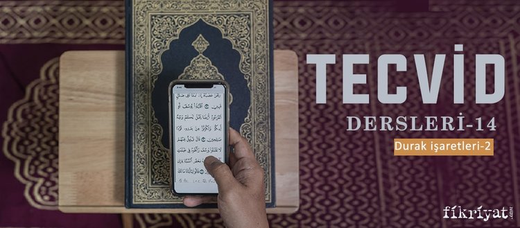 Tecvid dersleri 14 - Durak işaretleri 2 - Fikriyat Gazetesi Tecvid dersleri 14 - Durak işaretleri 2 - Fikriyat Gazetesi