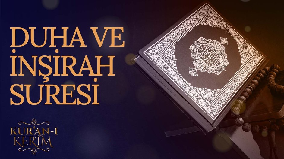 Duha ve İnşirah Suresi