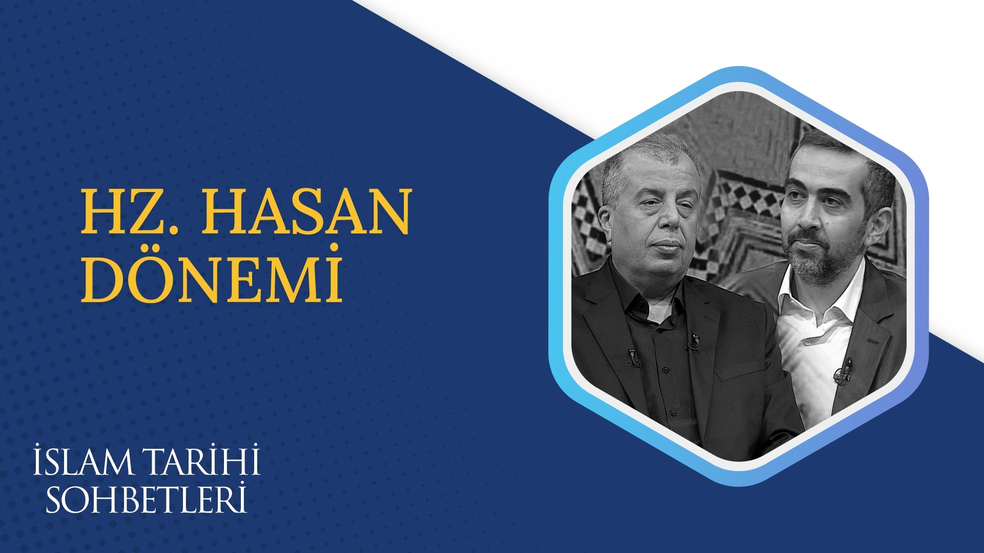 Hz. Hasan Dönemi I İslam Tarihi Sohbetleri | Turkuvapp