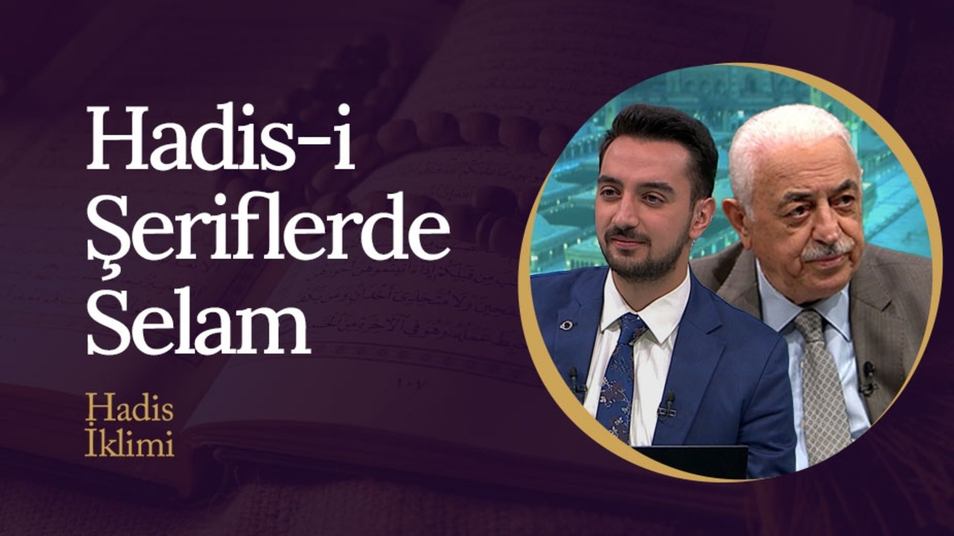 Hadis-i Şeriflerde Selam | Hadis İklimi | Turkuvapp