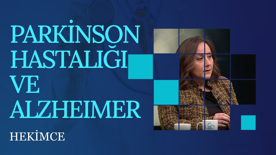 Vav Tv Programlar | Hekimce - Parkinson Hastalığı ve Alzheimer | Hekimce