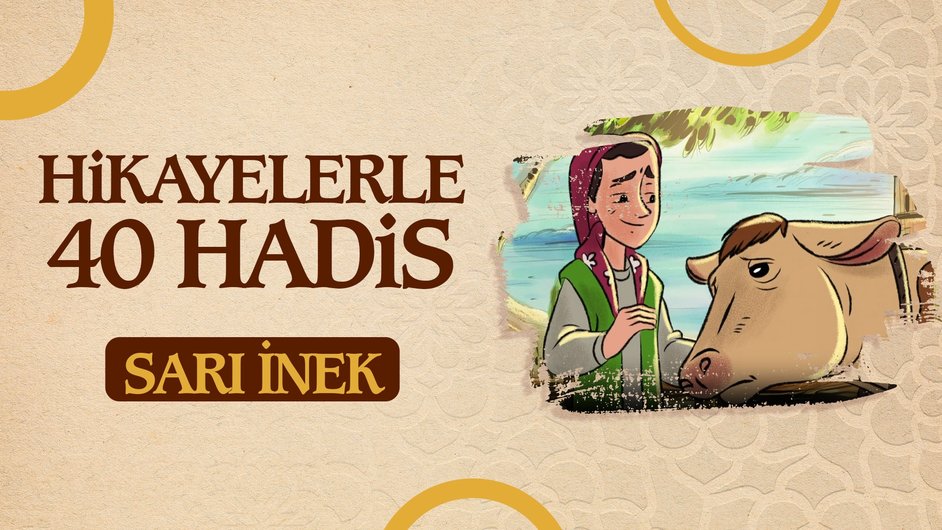 Vav Tv Programlar | Hikayelerle 40 Hadis - Sarı İnek | Hikayelerle 40 Hadis