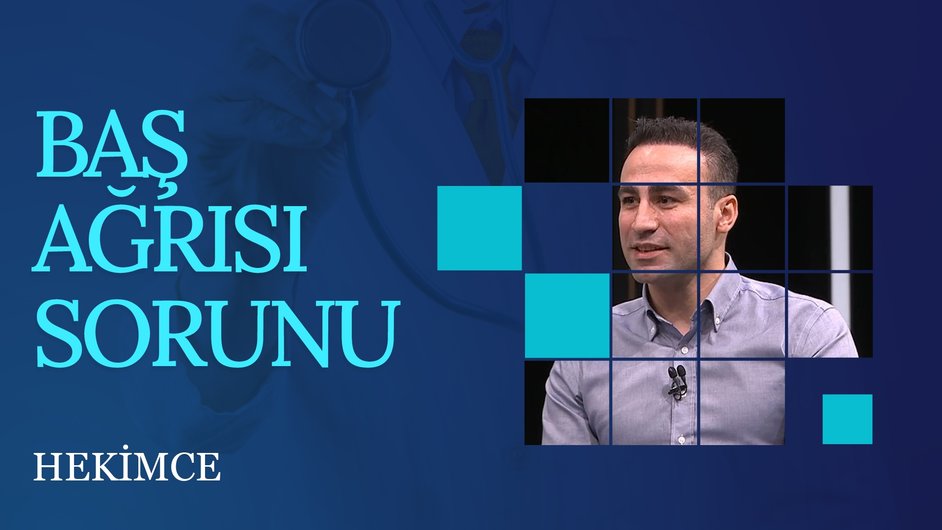 Vav Tv Programlar | Hekimce - Baş Ağrısı Sorunu | Hekimce