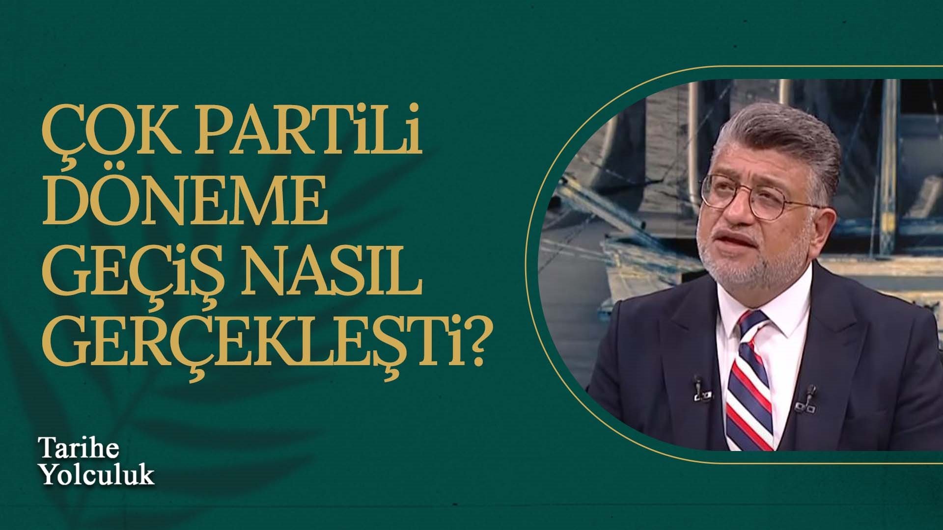Çok Partili Döneme Geçiş Nasıl Gerçekleşti? | Tarihe Yolculuk | Turkuvapp