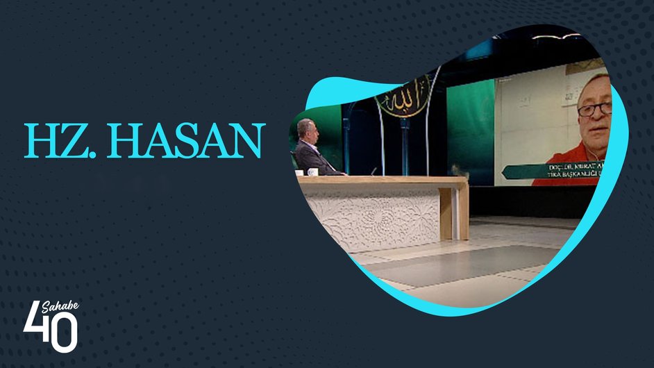 Vav Tv Programlar | 40 Sahabe - Hz. Hasan | 40 Sahabe