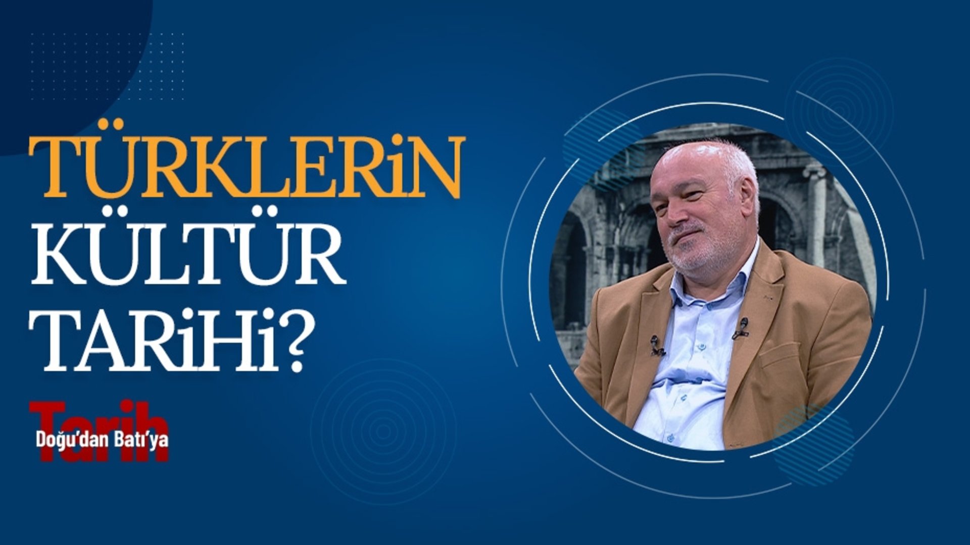 Türklerin Kültür Tarihi | Doğu'dan Batı'ya Tarih | Turkuvapp