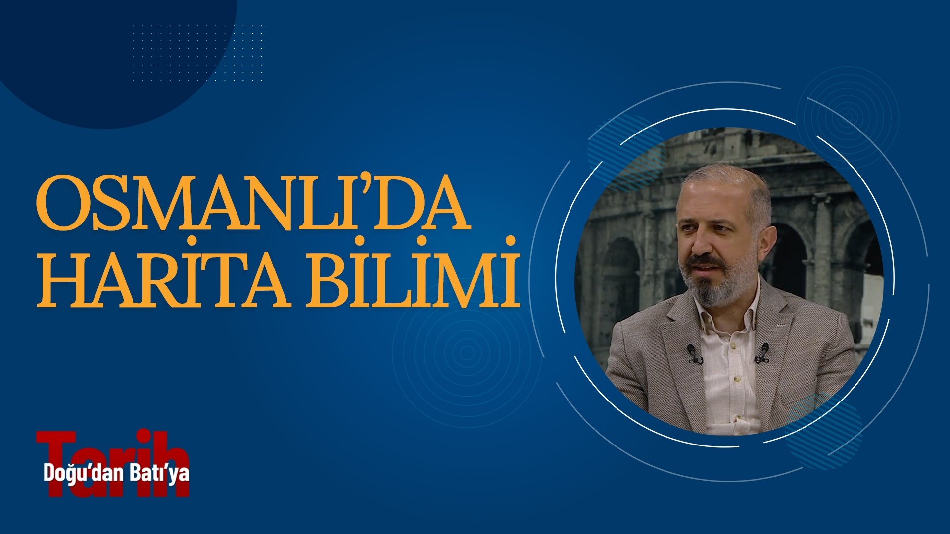 Osmanlı'da Harita Bilimi I Doğu'dan Batı'ya Tarih | Turkuvapp