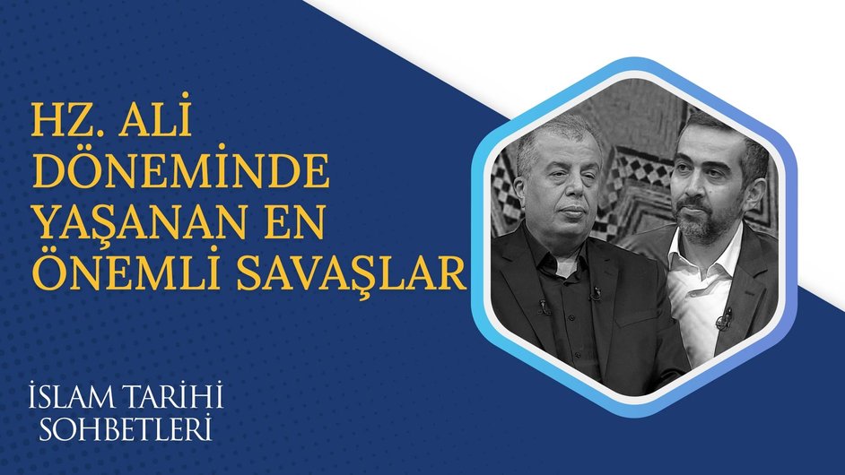 Cemel Vak’ası I İslam Tarihi Sohbetleri